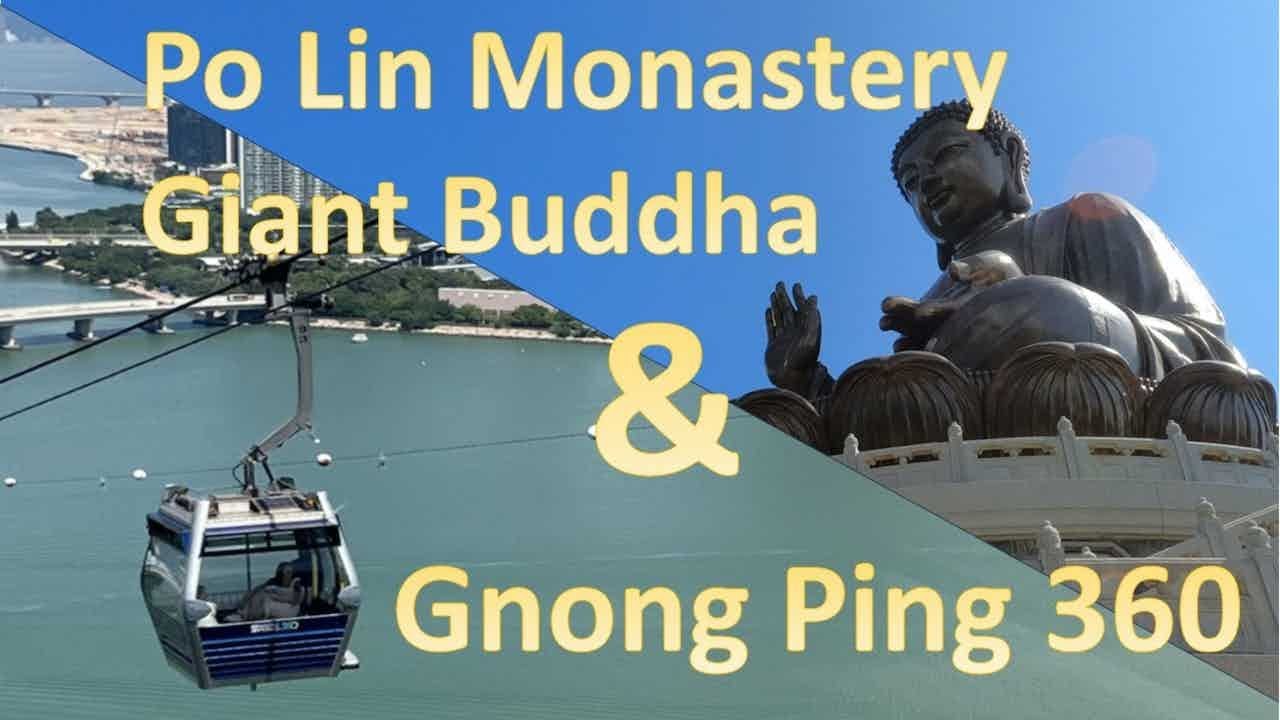 Hong Kong's Po Lin Monastery, Giant Buddha and Gnong Ping 360 - YouTube