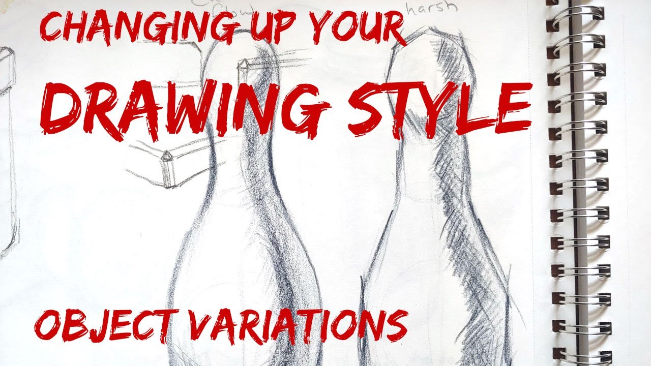 Changing Up Your Drawing Style - Object Variations - YouTube