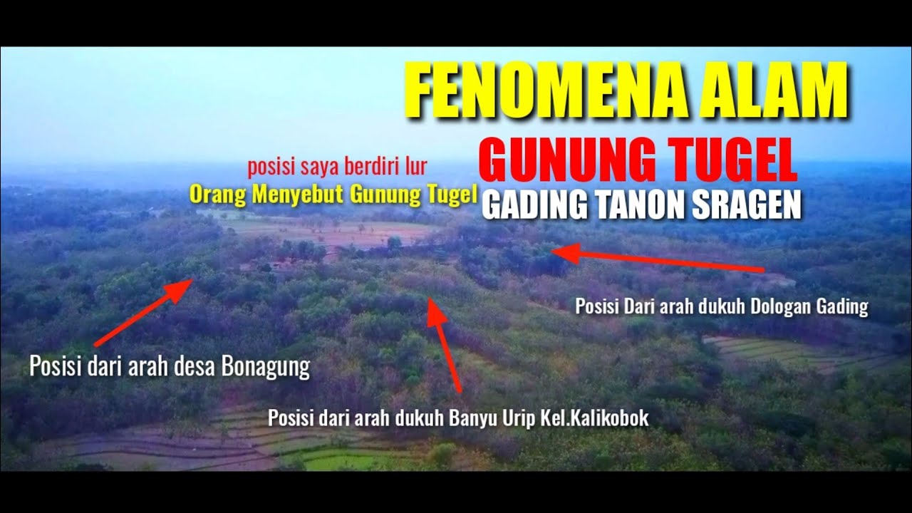 DRONE VIEW FENOMENA ALAM GUNUNG TUGEL DESA GADING TANON SRAGAEN - YouTube
