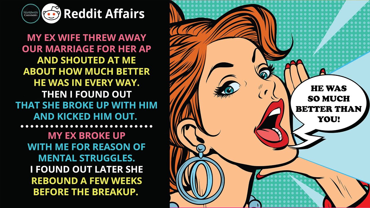 My Ex Threw Away Our Marriage For Her AP Shouted At Me About How Much my-ex-threw-away-our-marriage-for-her-ap-shouted-at-me-about-how-much