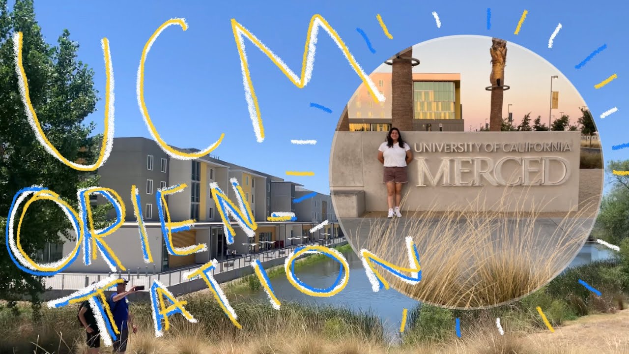 UC MERCED FRESHMAN ORENTATION EXPERIENCE + vlog | June 25 | - YouTube