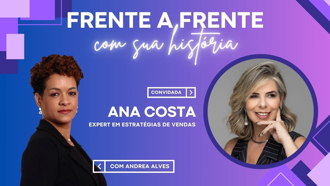 Frente a frente com sua história - Ana Costa - YouTube