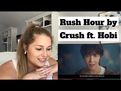 First Time Reaction to “Rush Hour” by Crush ft. J-Hope! - YouTube