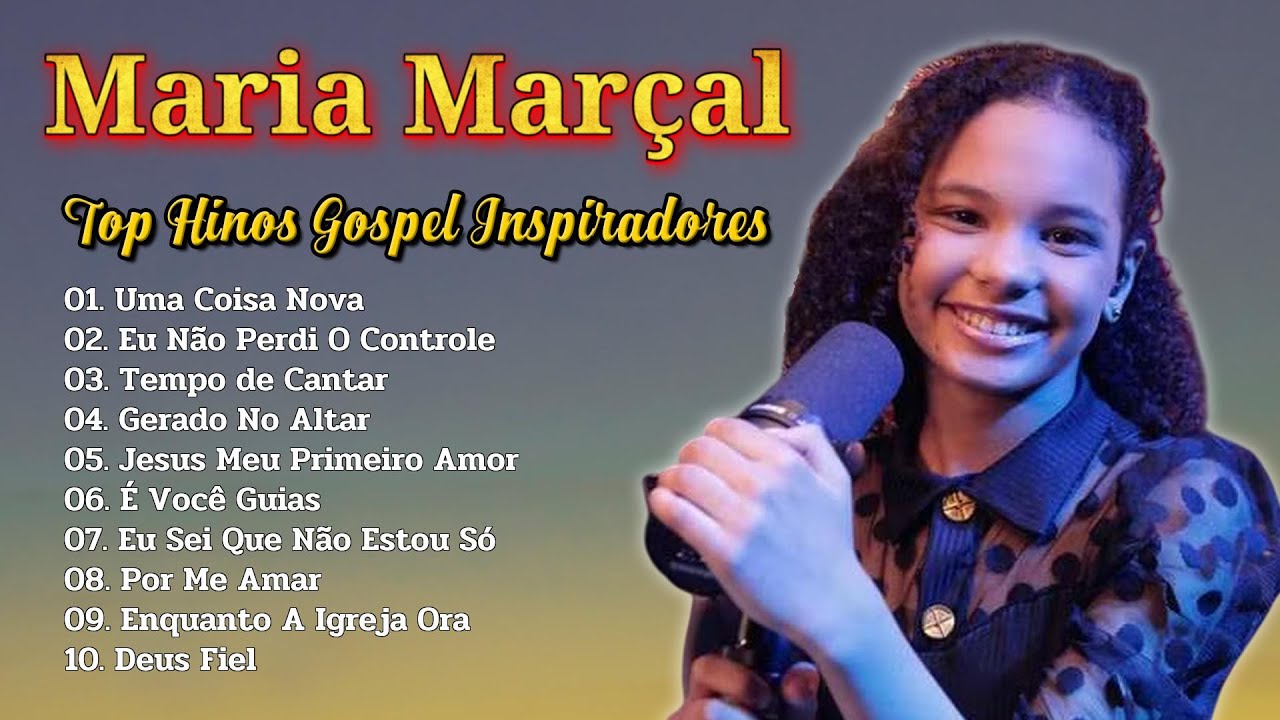 Maria Marçal || Coleção das melhores músicas gospel para você #gospel ...