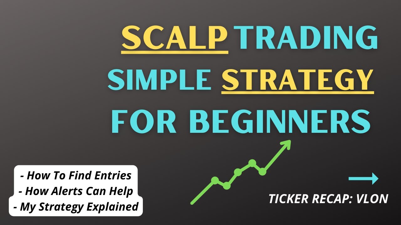 Simple Day Trading Strategy : How To Scalp Trade / Trade Recap: VLON ...