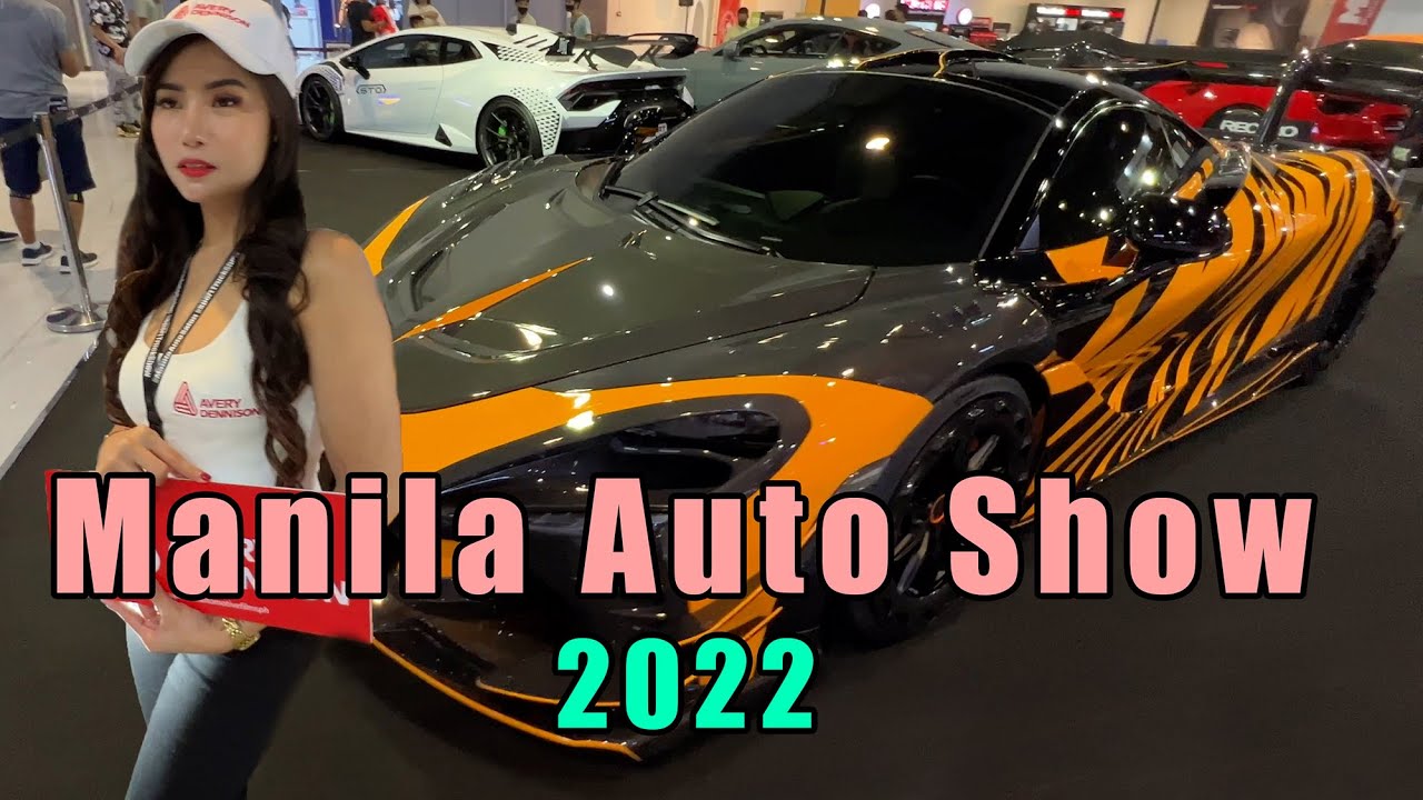 Manila Auto Show, Car Show, Truck Show, Summery Video - YouTube