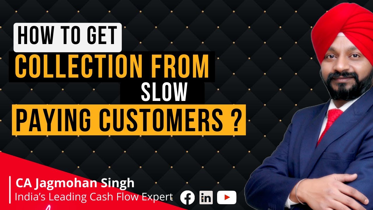 How to get collection from Slow Paying Customers ? - YouTube