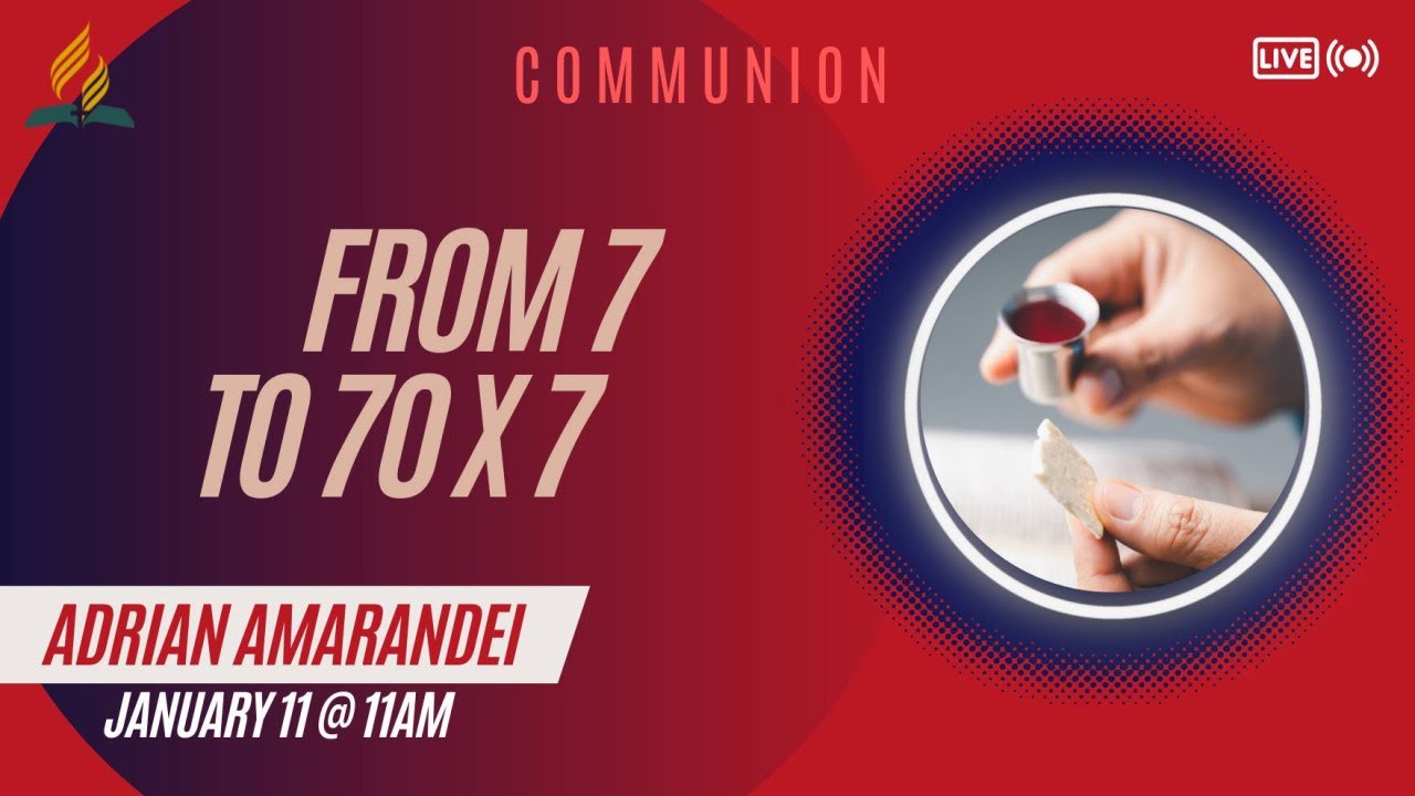"From 7 to 70x7" - Communion Sabbath - YouTube