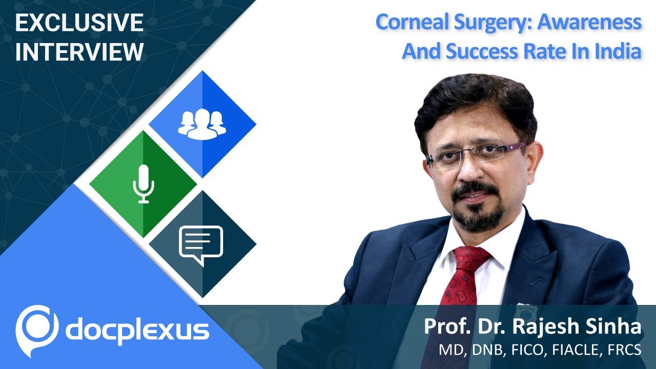 Corneal Surgery: Awareness And Success Rate In India by Dr. Rajesh Sinha - YouTube