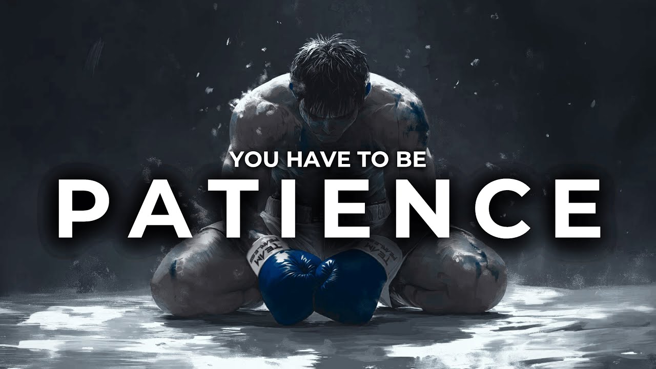 Patience Plays A Very Important Role In Life | Best Motivational Speech ...