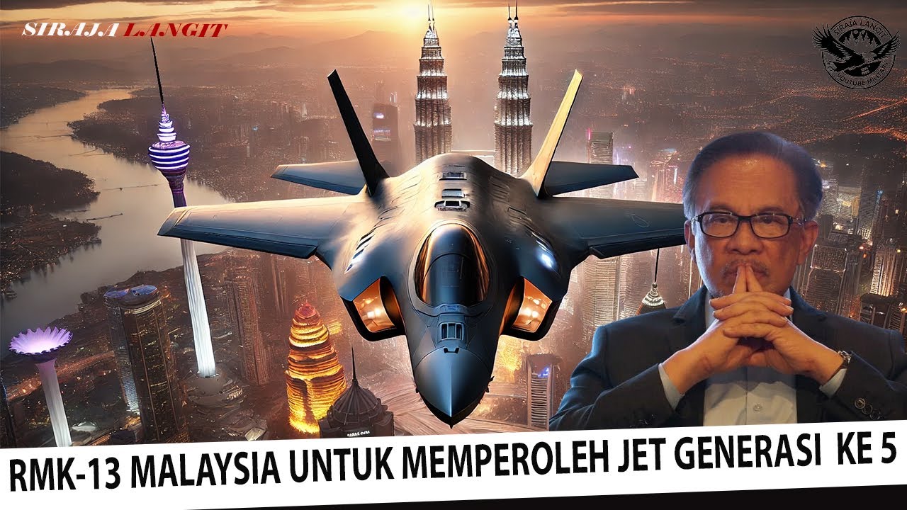 MRCA Generasi Kelima: Pilihan Strategis Malaysia dalam RMK13, Tiga ...