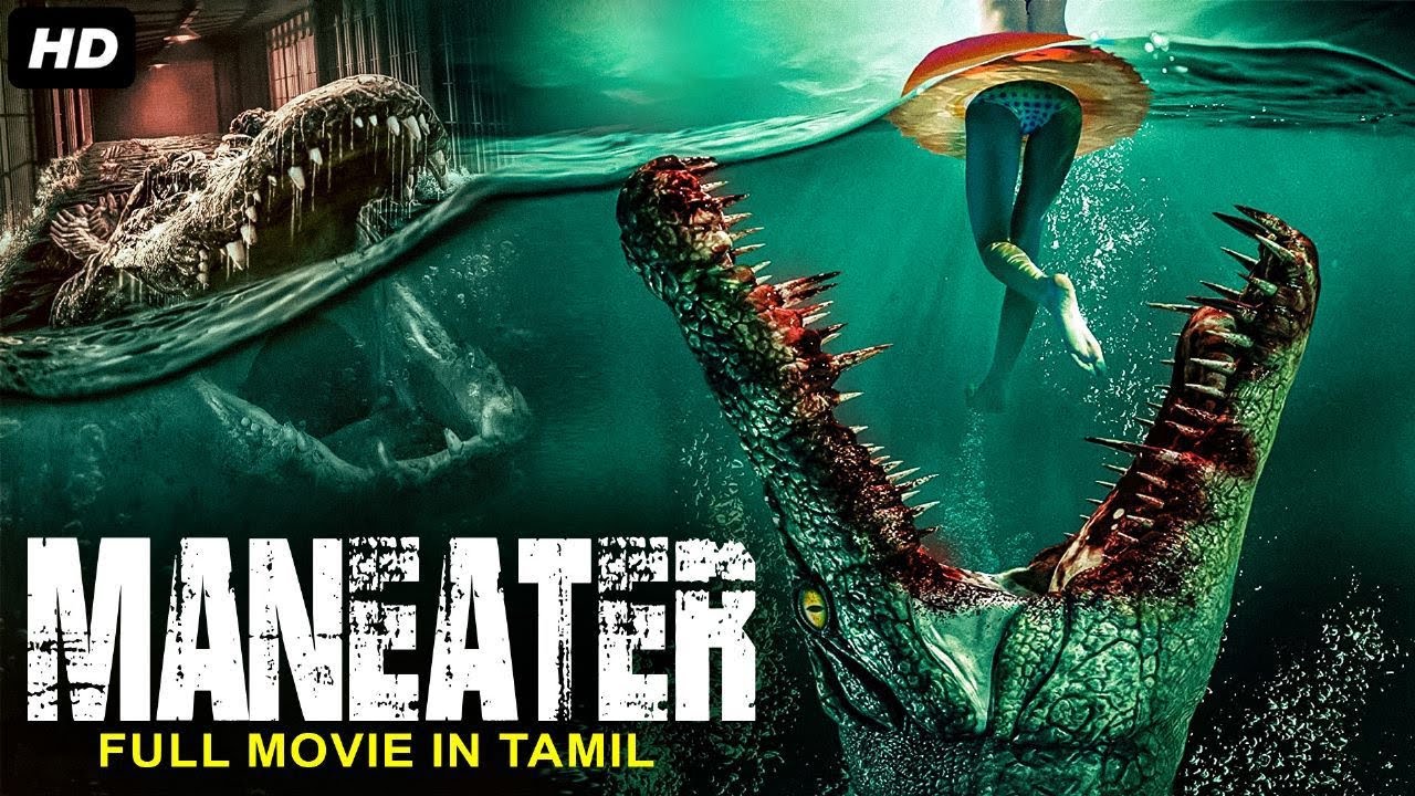 MANEATER - Tamil Dubbed Movie - Hollywood Superhit Action Horror Movie In Tamil | Crocodile ...