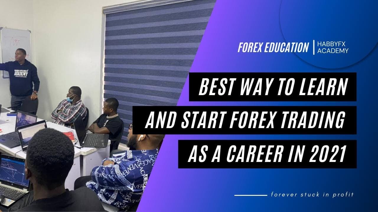 HABBY FOREX - BEST WAY TO LEARN & START FOREX TRADING AS A CAREER IN ...