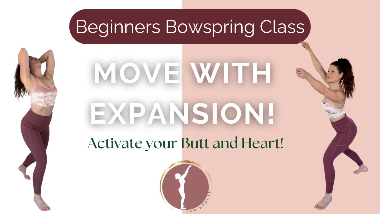 Beginners Bowspring Class: Body and Mind Expansion - YouTube