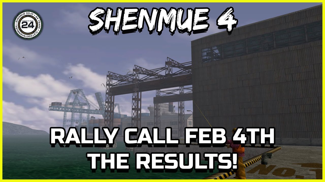 SHENMUE 4 RALLY CALL - FEB 4TH 2025 - THE RESULTS - Shenmue Dojo - YouTube