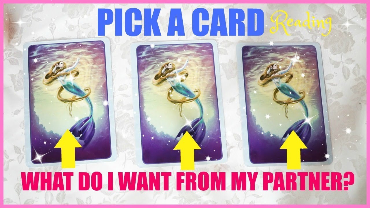 PICK A CARD Reading │ WHAT DO I WANT & NEED FROM MY PARTNER? - YouTube