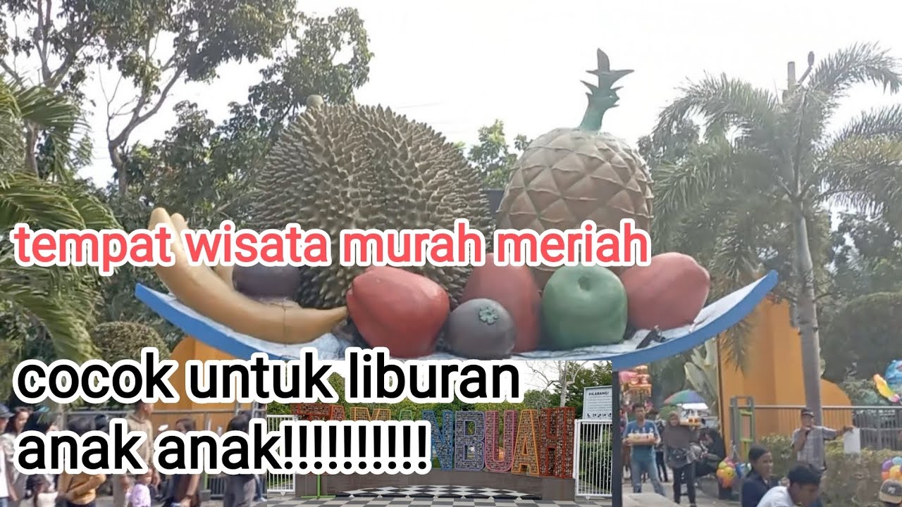 tempat wisata sumut.. taman buah lubuk pakam kabupaten deli serdang ...