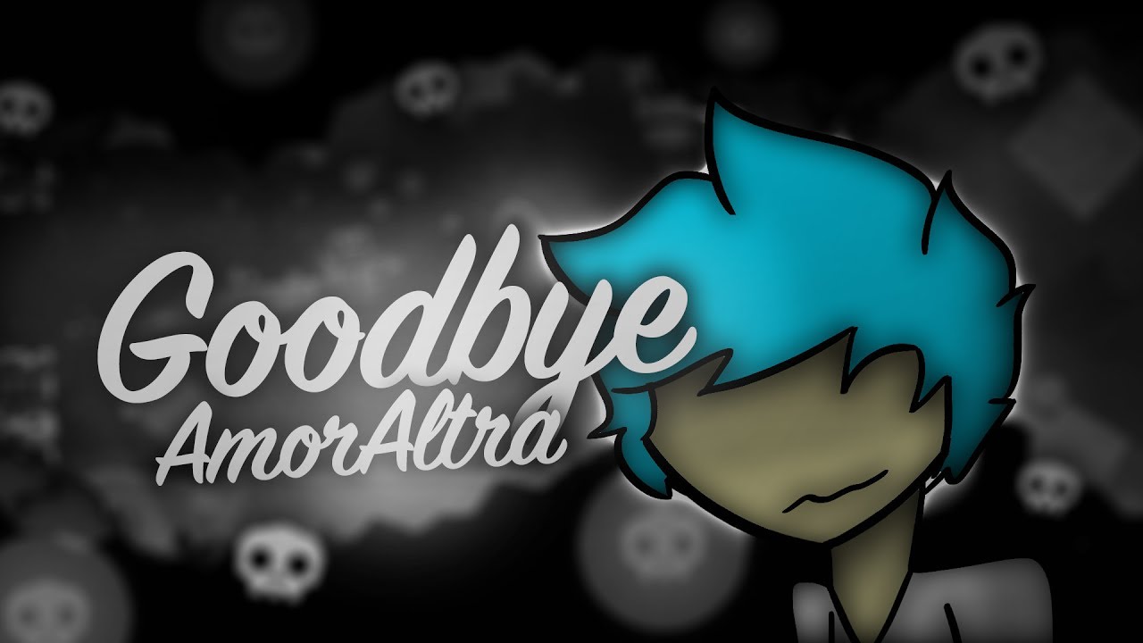 Goodbye by AmorAltra | Geometry dash 2.1 - YouTube