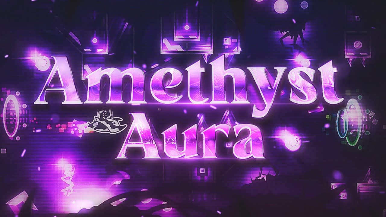 [120hz] Geometry Dash - Amethyst Aura 100% (Insane Demon) - YouTube