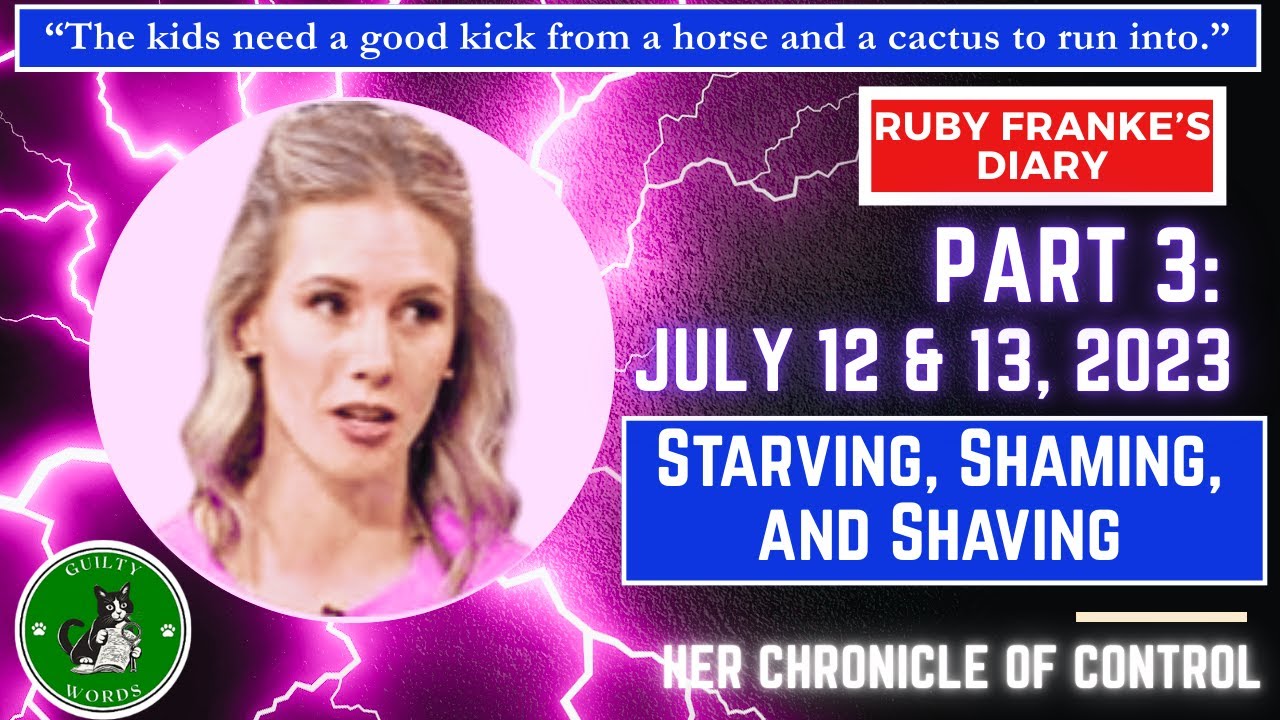 PART 3: Starving, Shaming and Shaving Ruby Franke's Diary Entry July 12 & 13, 2023 - YouTube