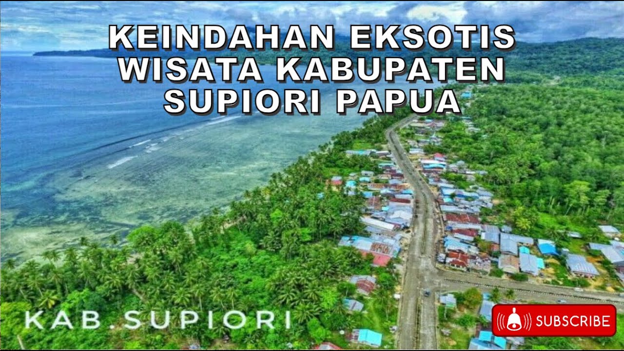 Keindahan Eksotis Wisata Kabupaten Supiori Papua {Panduan Lengkap ...