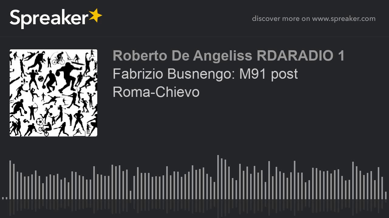 Fabrizio Busnengo: M91 post Roma-Chievo - YouTube