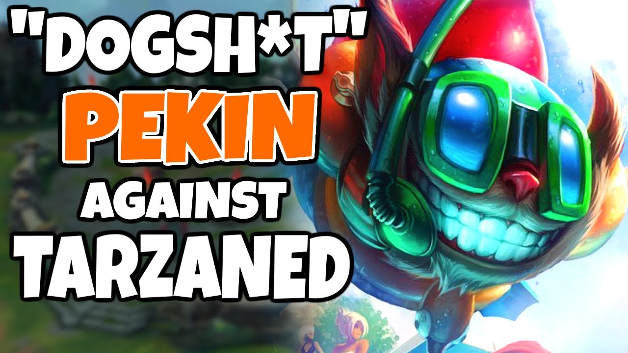 "It's bannable to lose lane to PekinWoof" -Tarzaned. | "Dogsh*t ...