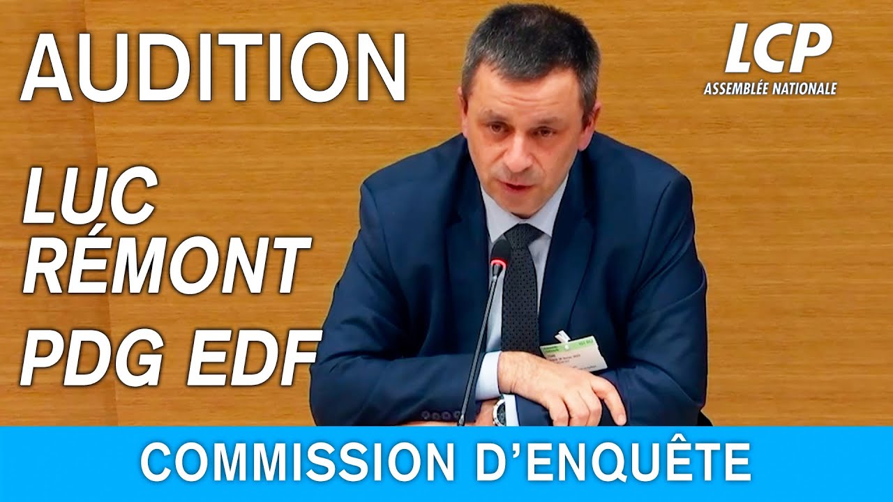 Souveraineté et indépendance énergétique de la France : audition du PDG ...
