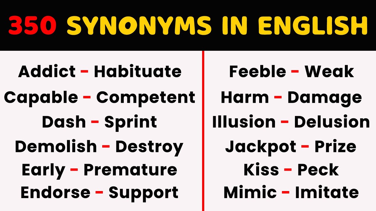 Learn 350 Common Synonyms Words In English To Expand Your Vocabulary learn-350-common-synonyms-words-in-english-to-expand-your-vocabulary