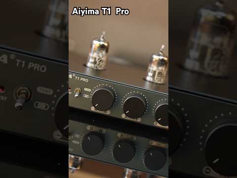 AIYIMA T1 PRO Tube Preamp - Affordable Hi-Fi Warmth and Detail