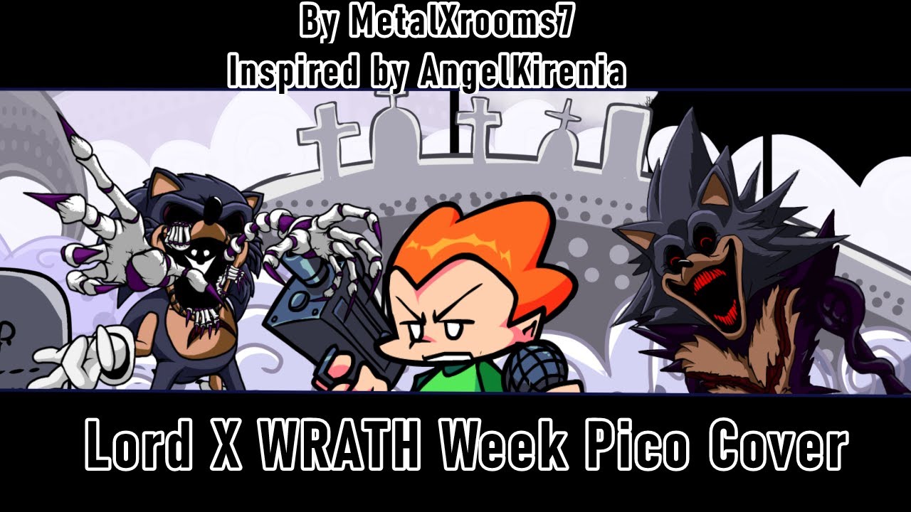 Friday Night Funkin' - Lord X Wrath Week Pico COVER | (FNF Mod) - YouTube