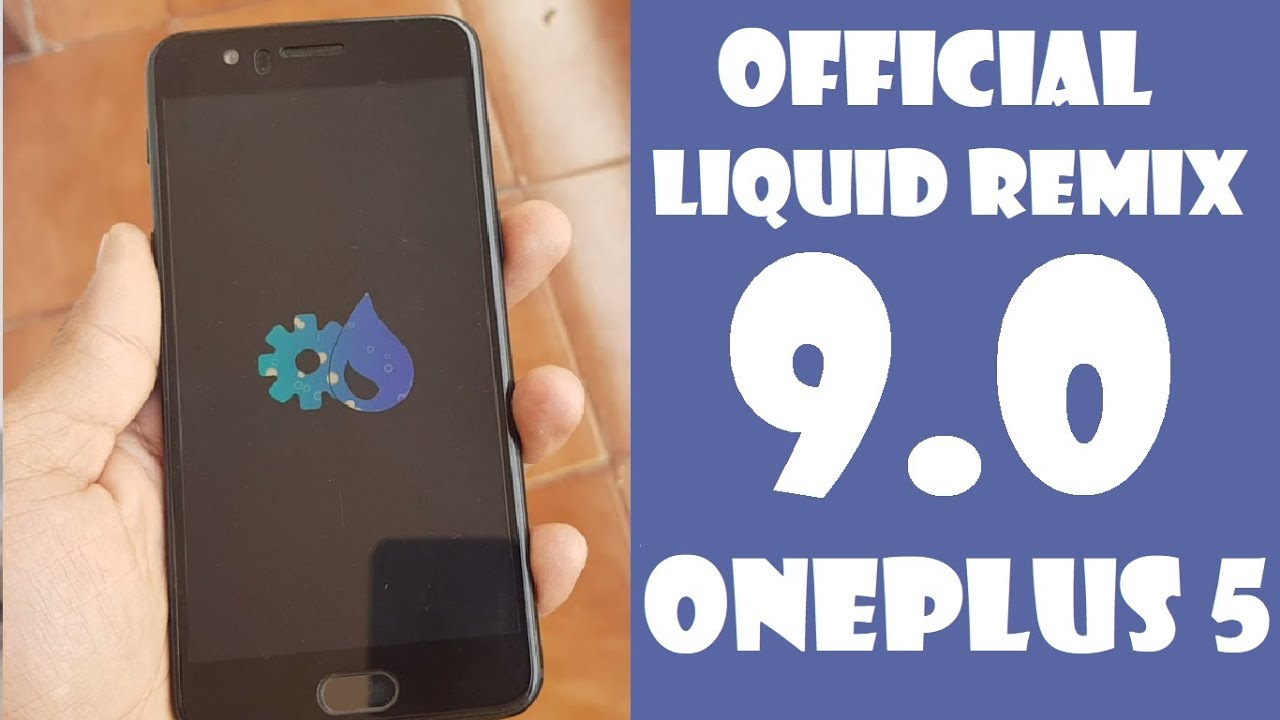| OFFICIAL | Liquid Remix Rom For Oneplus 5!!!!!! - YouTube