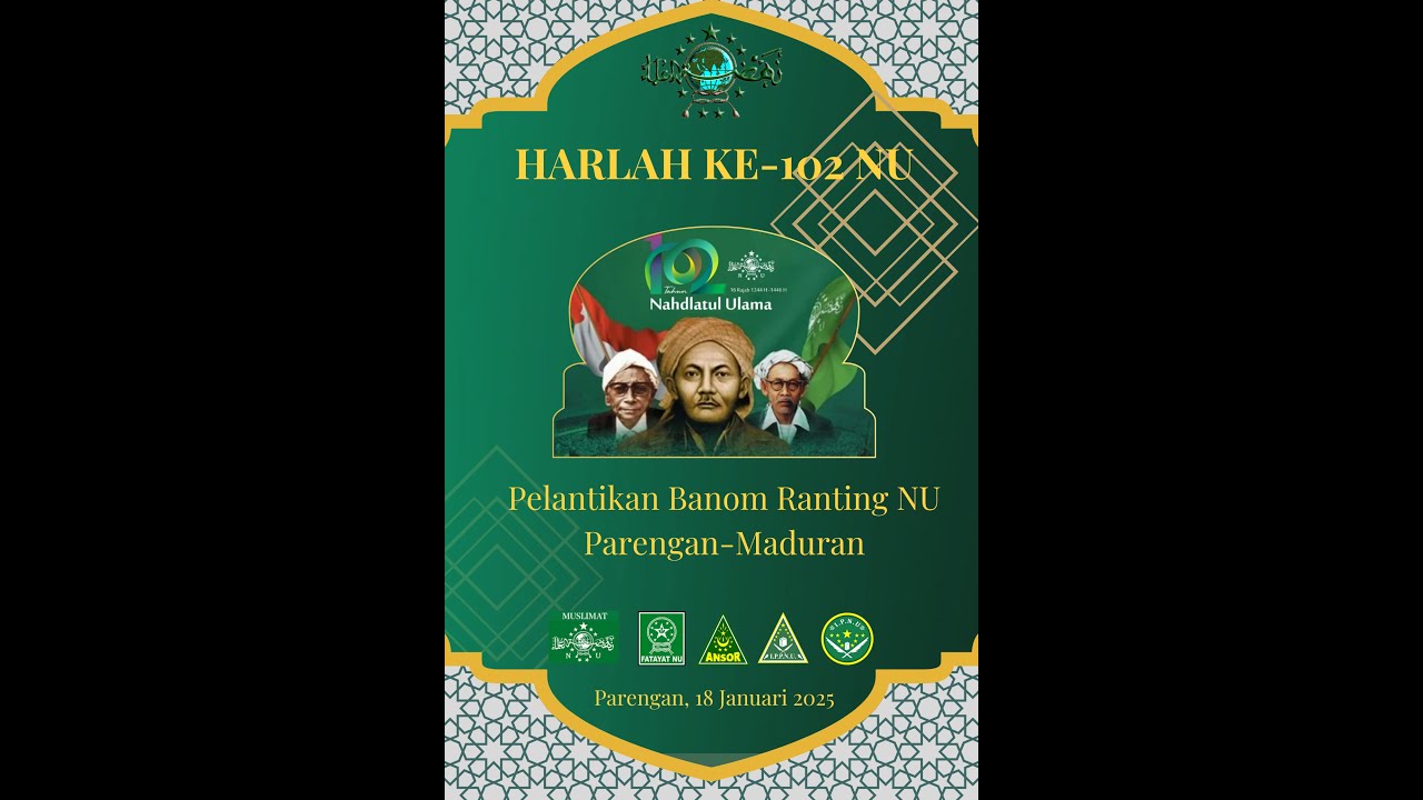 HARLAH KE-102 NU DAN PELANTIKAN BANOM RANTING PARENGAN MADURAN BABAT ...