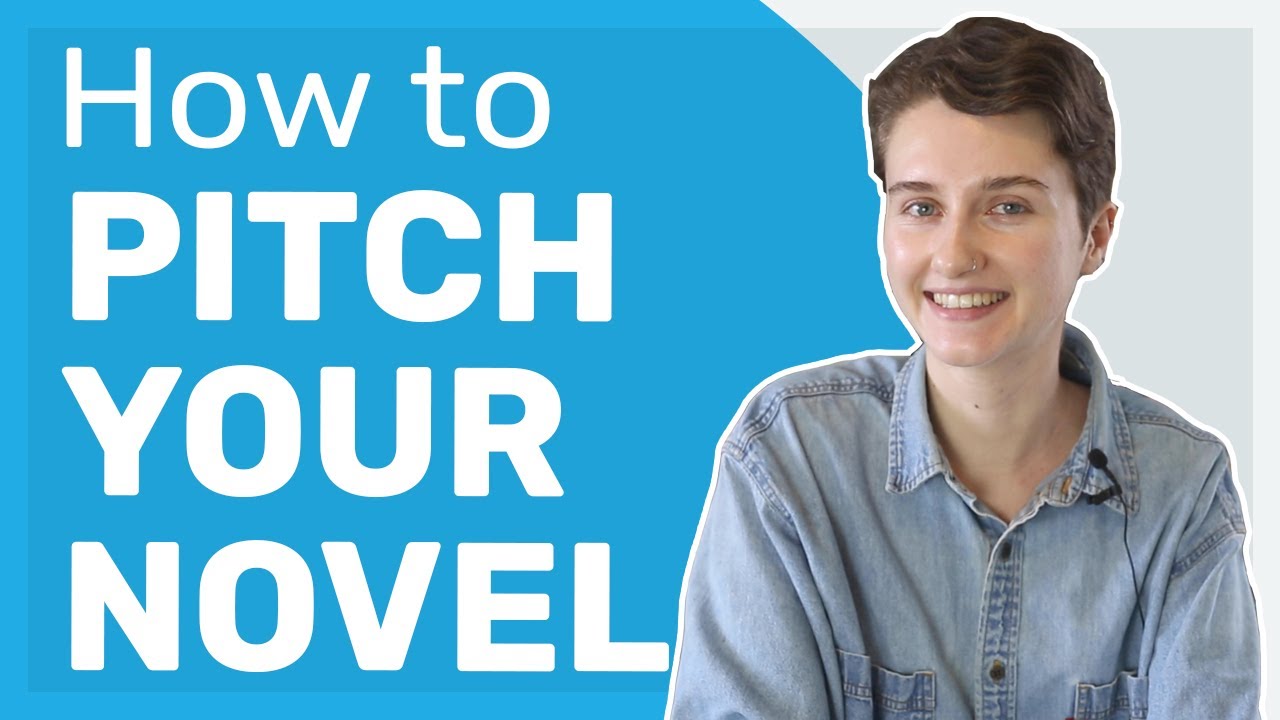 How to Write a Pitch for Your Novel - YouTube