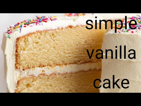 How to bake vanilla cake/simple vanilla cake recipe - YouTube