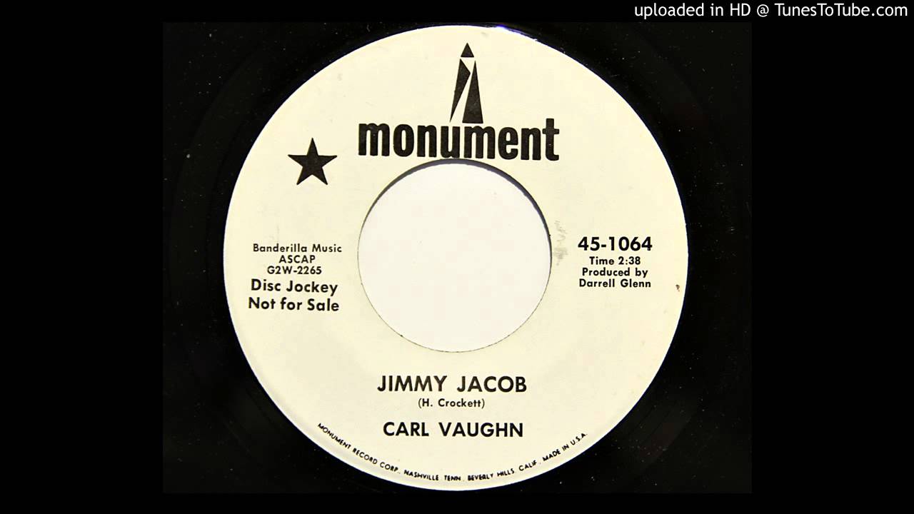 Carl Vaughn - Jimmy Jacob (Monument 1064) - YouTube