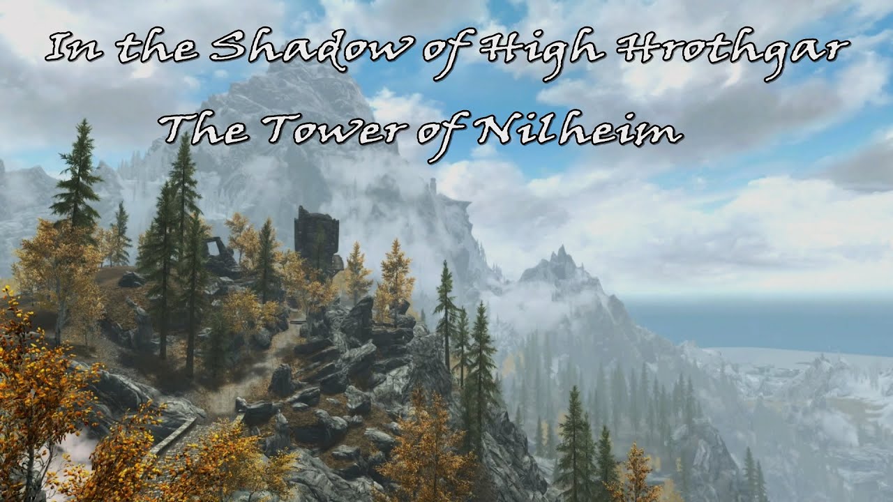 Skyrim - In the Shadow of High Hrothgar - The Tower of Nilheim - YouTube