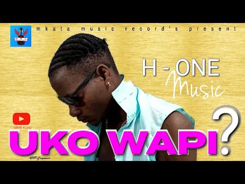 H - One music _ UKO WAPI (Official Video) - YouTube