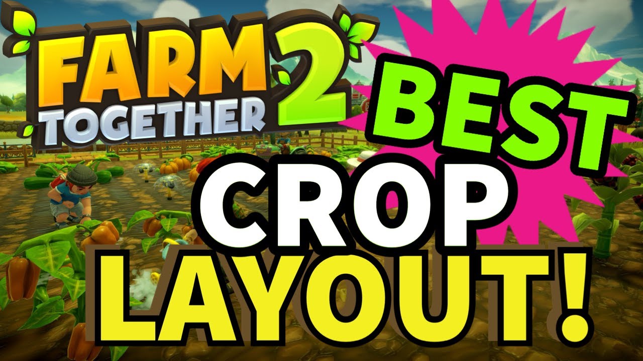 Farm Together 2 Best Farm Crop Layout - YouTube