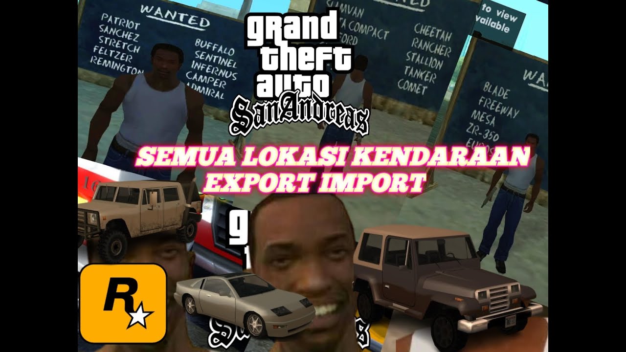 SEMUA LOKASI KENDARAAN EXPORT IMPORT DI GTA SAN ANDREAS【GTA:SA】 - YouTube