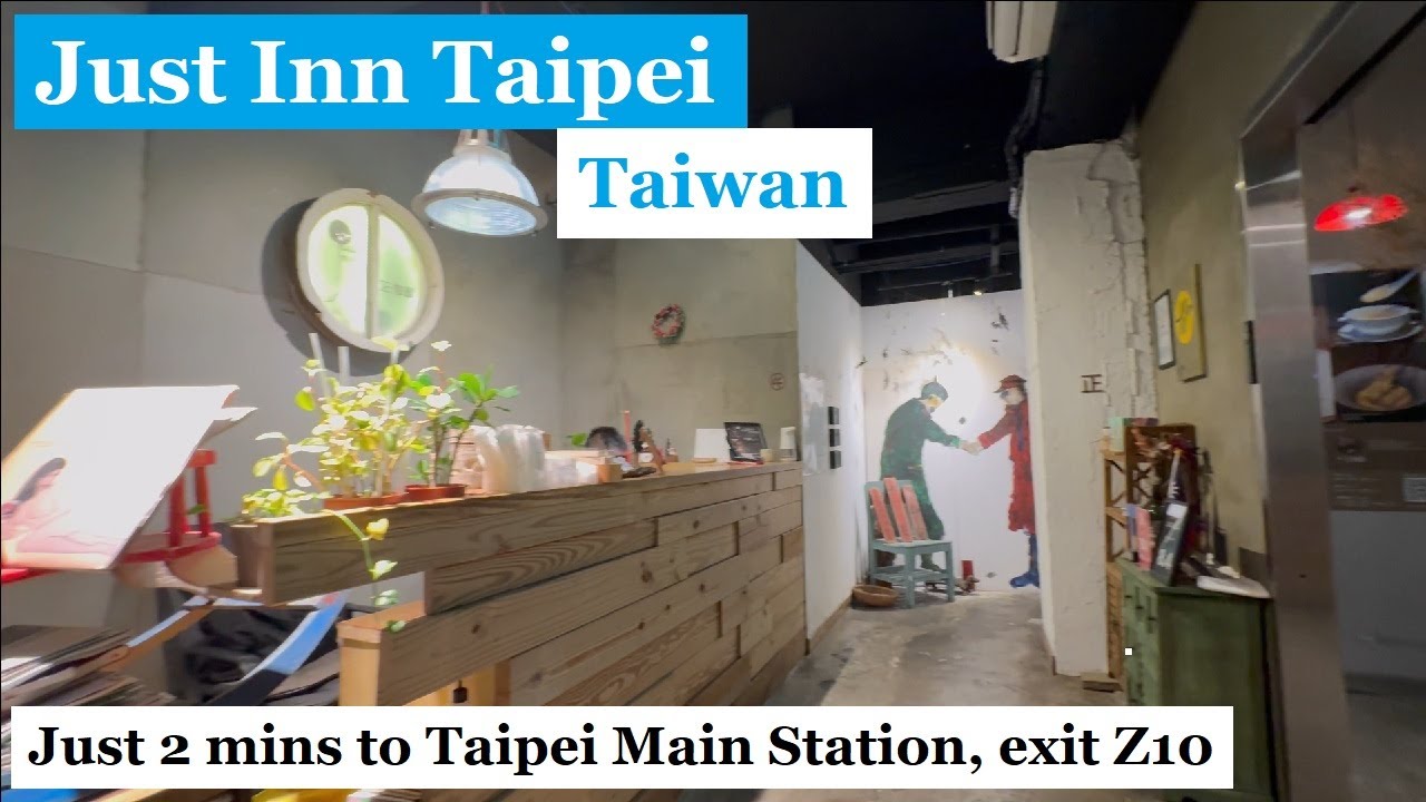 Just Inn Taipei - Just 2 mins to Taipei Main Station exit Z10 ...