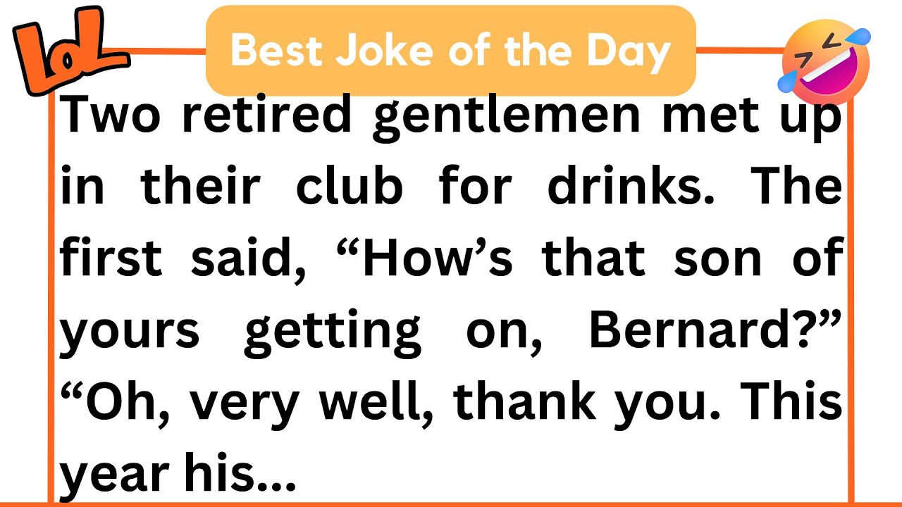 😂 BEST JOKE OF THE DAY | Two retired gentlemen met up in their club for ...