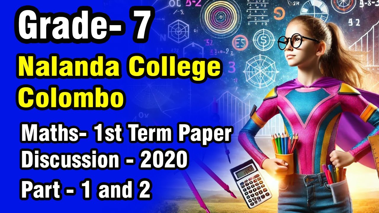 Grade 7- 1st Term - 2020- Nalanda College Colombo Paper Discussion ...
