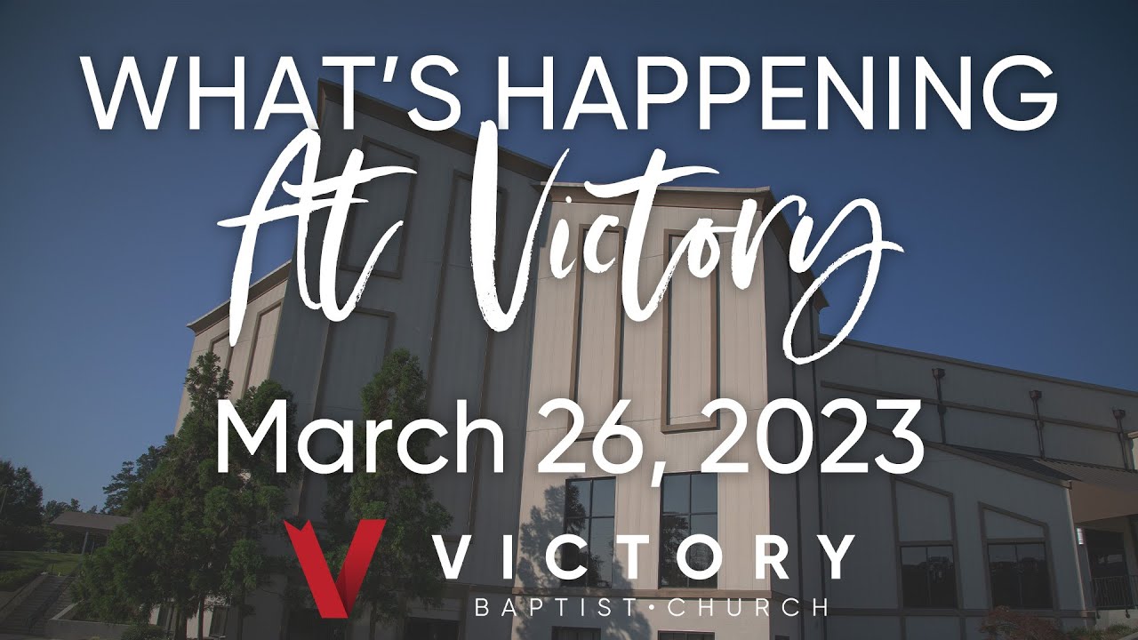 What's Happening @ Victory! March 26, 2023 - YouTube