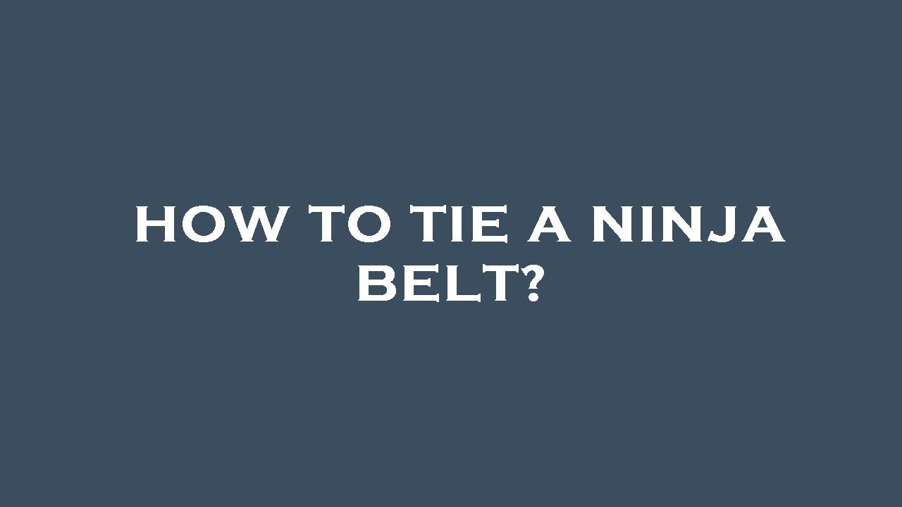 How to tie a ninja belt? - YouTube