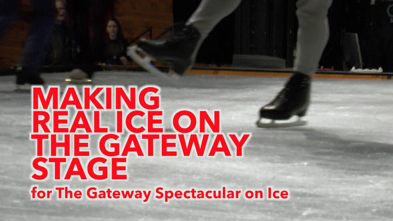 Making Real Ice on The Gateway Stage - YouTube