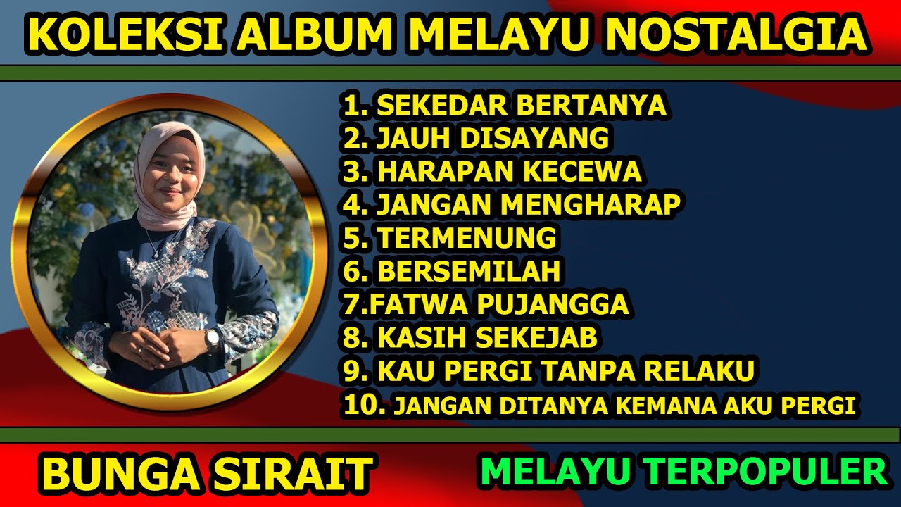 Koleksi Album Melayu Nostalgia Cover Bunga Sirait - YouTube