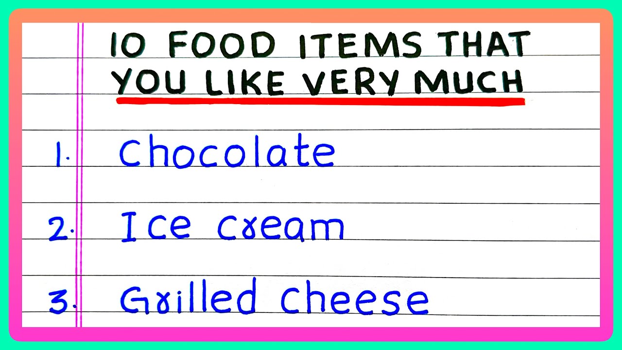 10 Food items that you like very much | Names of Food items that you ...