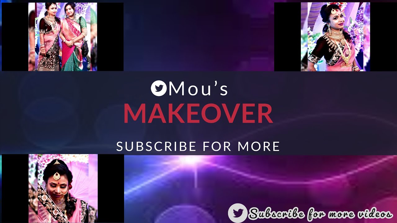 Mou's Makeover ---------- Reception look - YouTube