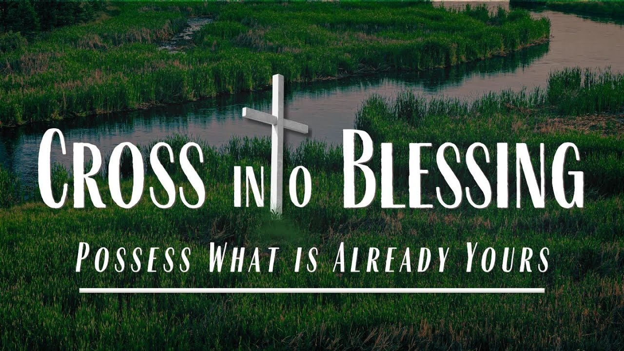 Part 21 - Cross Into Blessing - October 12, 2025 - YouTube